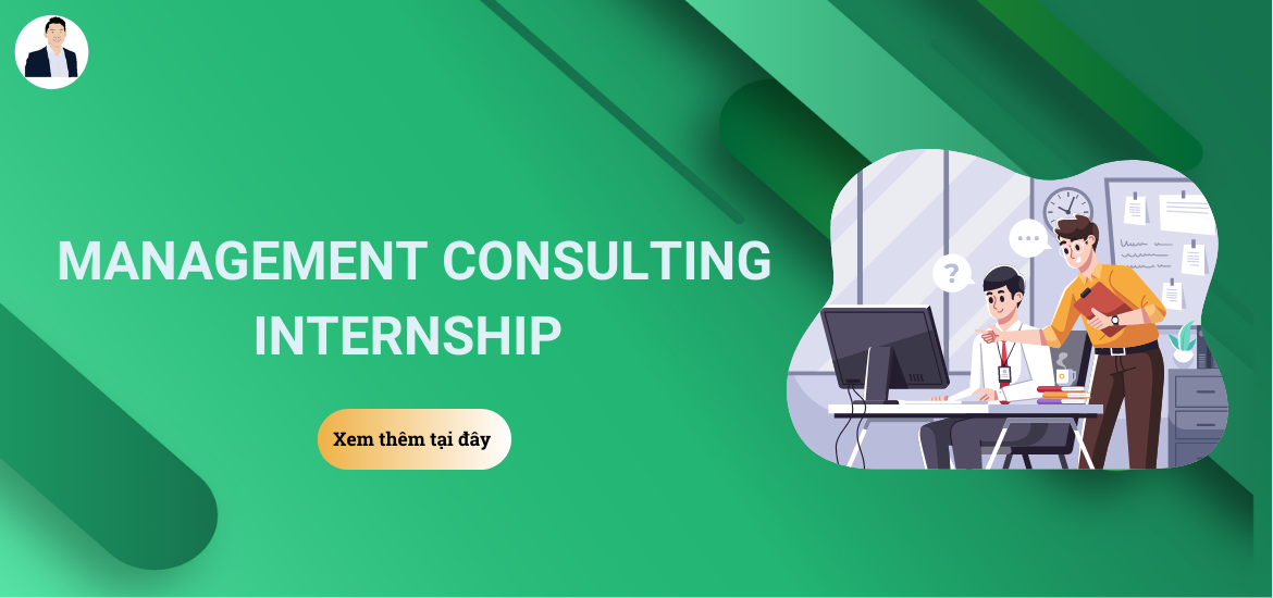 Khám phá “tất tần tật” về Management Consulting Internship – Vietnam Management Consulting (VMC)